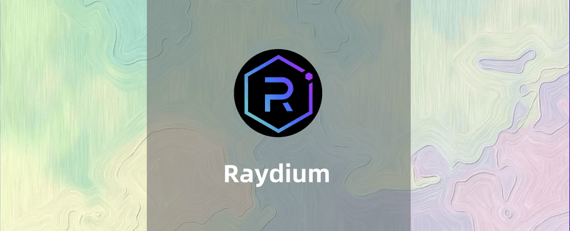Raydium攻略：在Raydium，加倍赚取挖矿收益 | defi.to